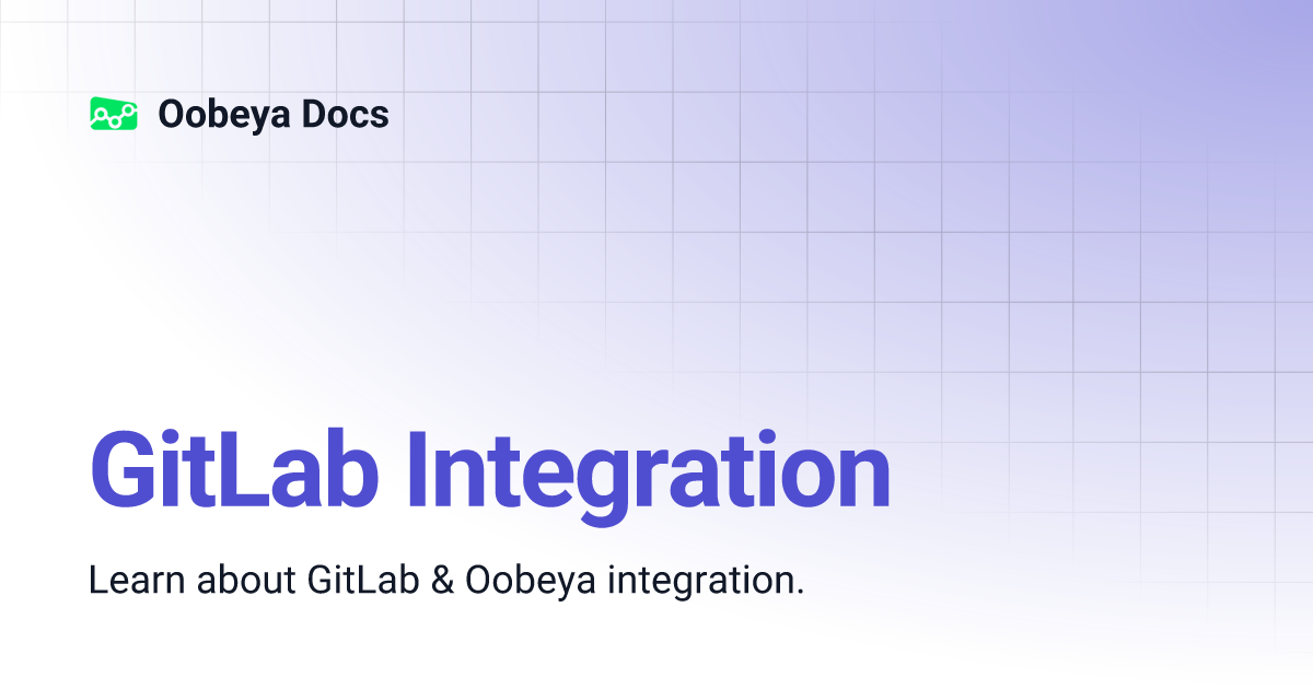 GitLab Integration | Oobeya Docs