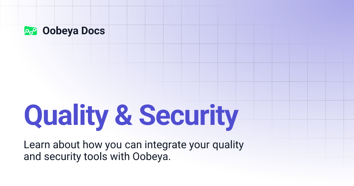 Quality & Security | Oobeya Docs