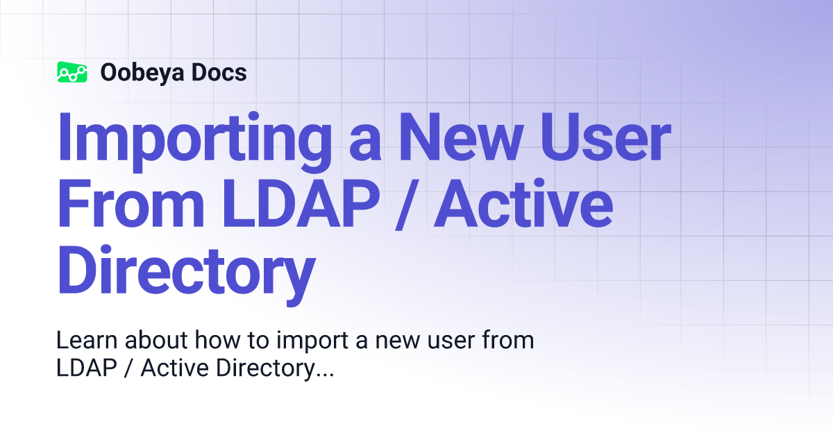Importing A New User From Ldap Active Directory Oobeya Docs