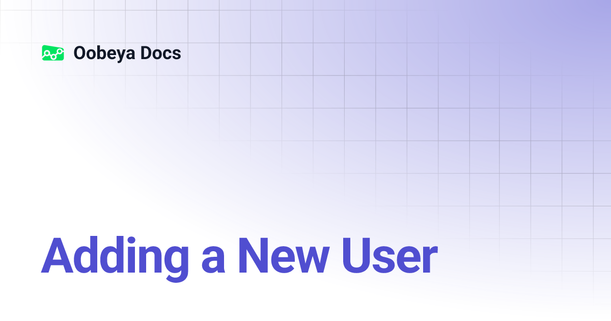 Adding a New User | Oobeya Docs
