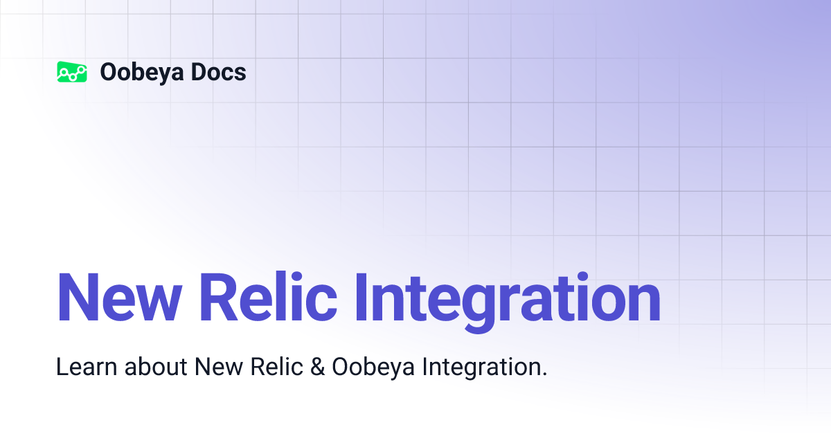 New Relic Integration | Oobeya Docs
