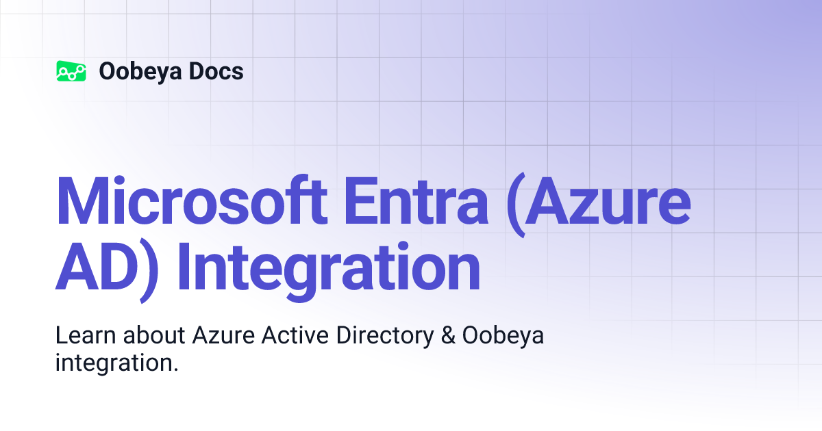 Microsoft Entra (Azure AD) Integration | Oobeya Docs