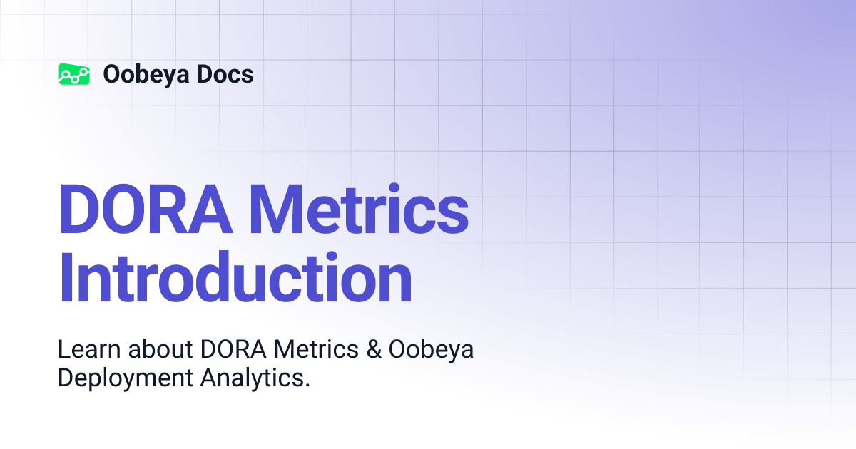 DORA Metrics Introduction | Oobeya Docs