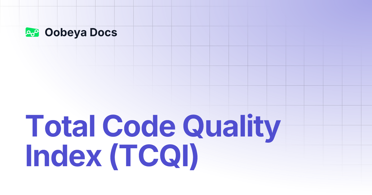 Total Code Quality Index (TCQI) | Oobeya Docs