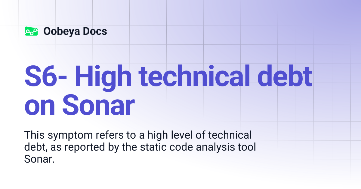 S6- High technical debt on Sonar | Oobeya Docs