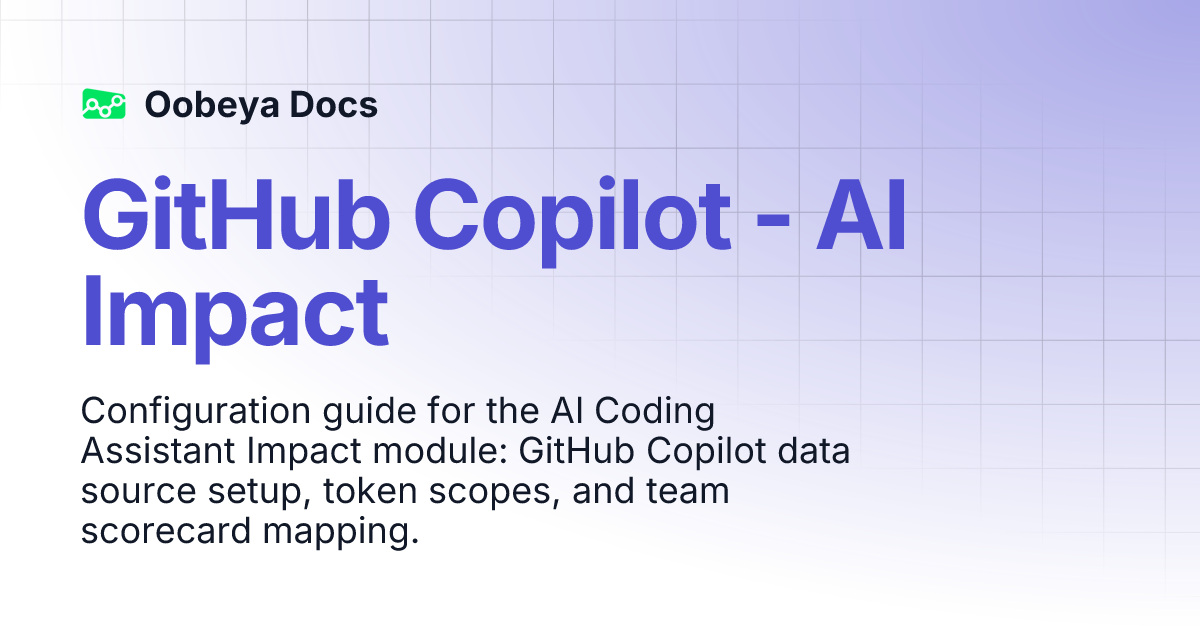 GitHub Copilot - AI Impact | Oobeya Docs